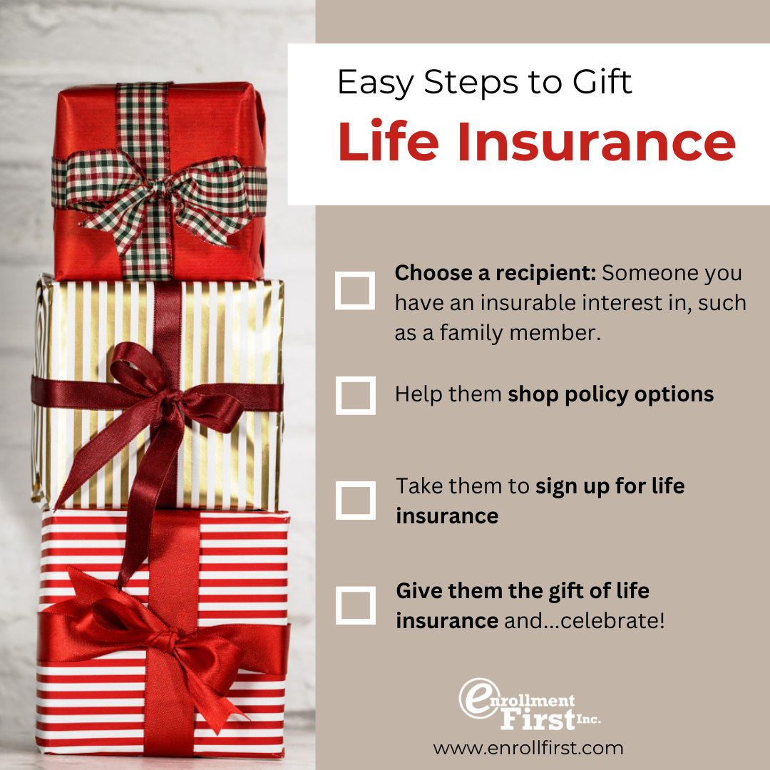 Why Life Insurance Is the Perfect Present - Enrollment First, Inc.