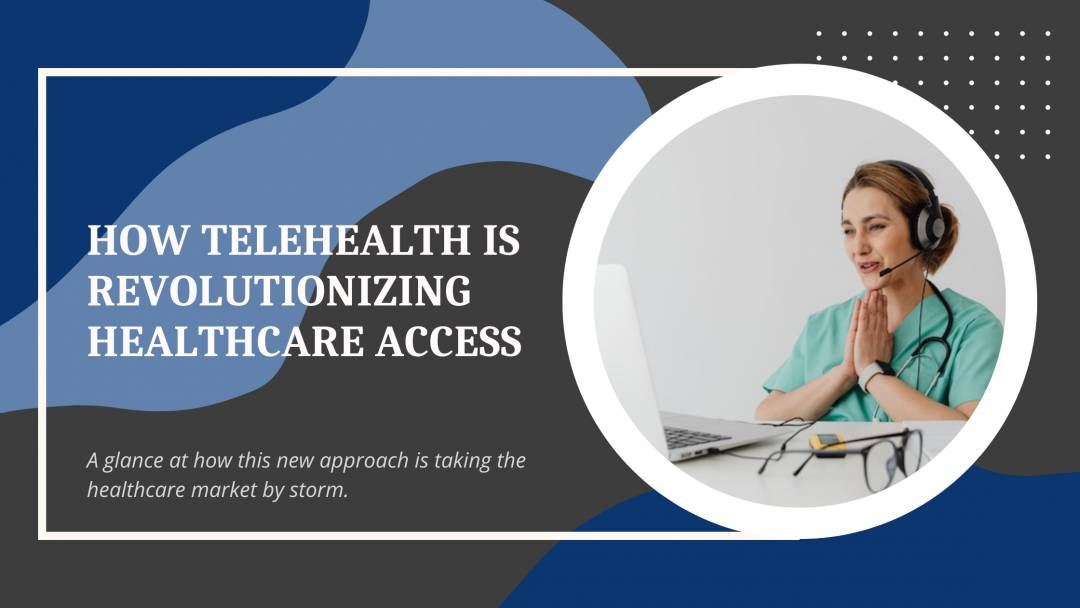 How Telehealth Is Revolutionizing Healthcare Access - Enrollment First ...